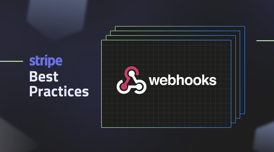 Stigg | Best practices I wish we knew when integrating Stripe webhooks